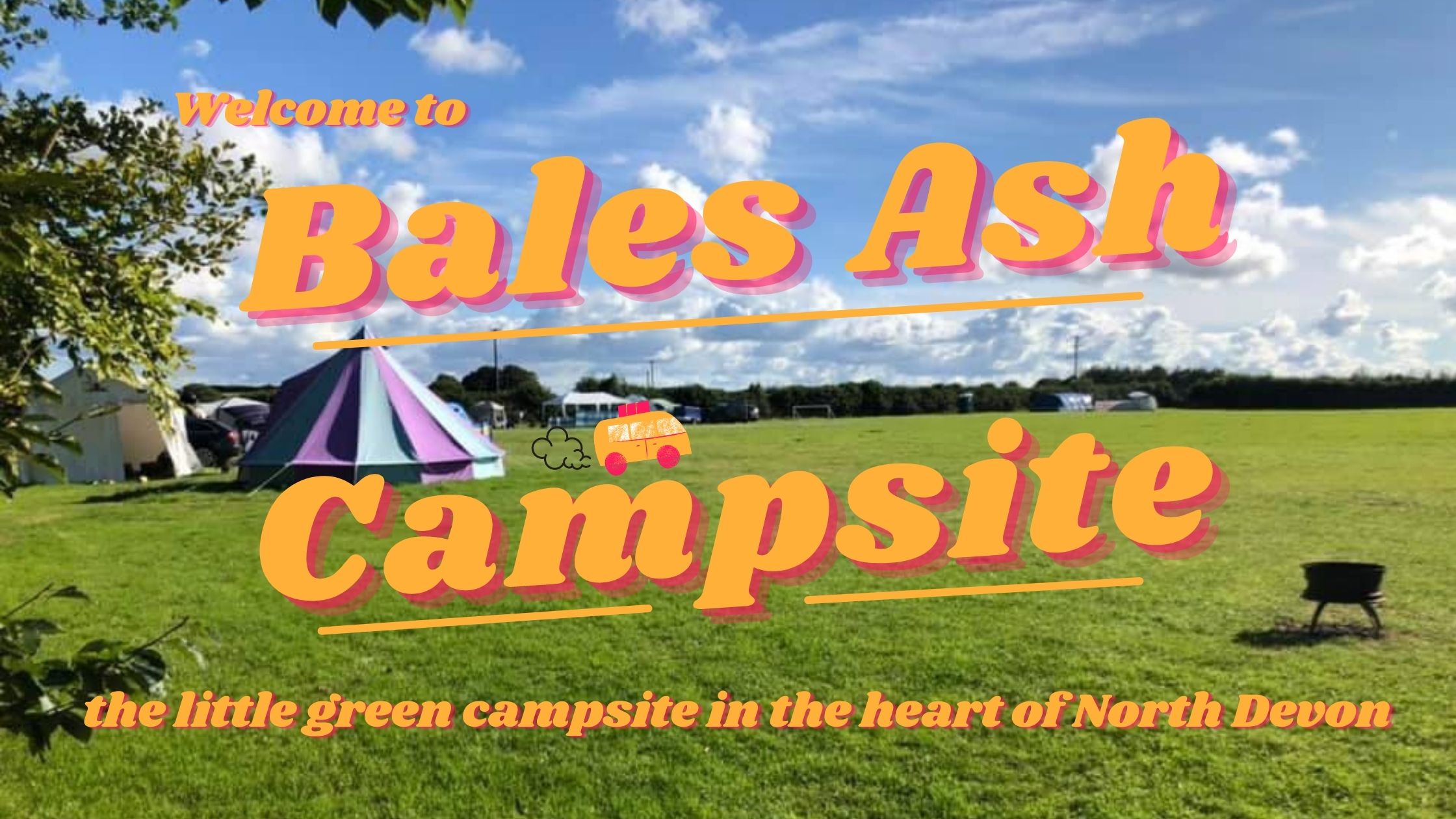 Friendly relaxed campsite/Bales Ash Campsite/North Devon